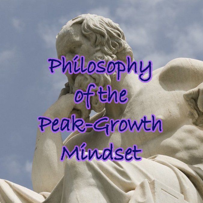 Peak-Growth Mindset: Using Philosophy in the Mindset